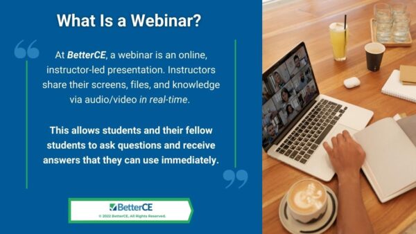 What Is a Webinar and Why Does it Work Great for Insurance CE? - BetterCE